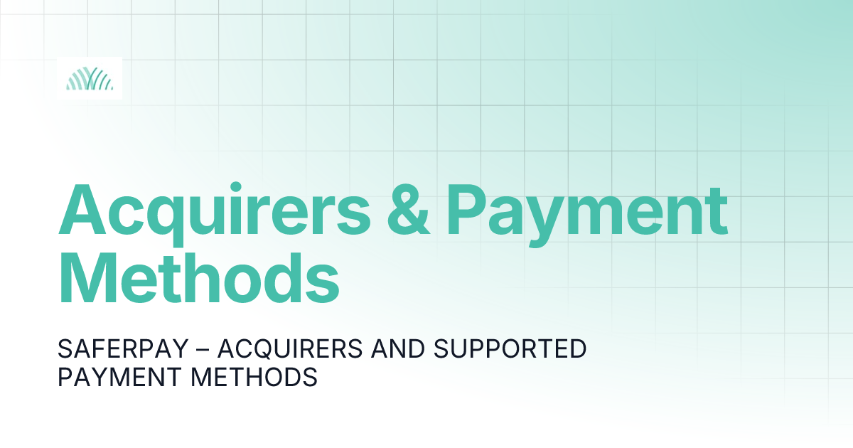 Acquirers & Payment Methods | Saferpay Documentation