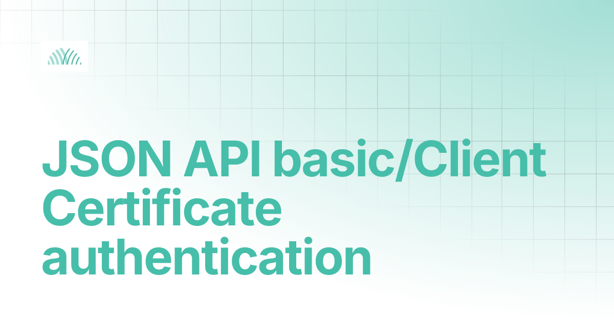 Json Api Basicclient Certificate Authentication Saferpay Documentation 1432